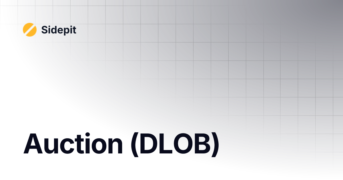 Auction (DLOB) | Sidepit